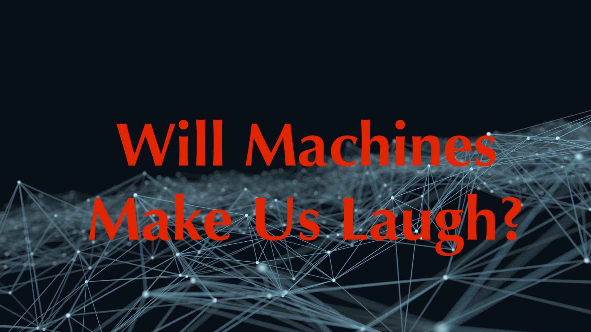 Will Machines Make Us Laugh? Episode 1 – Olga Koch | TORCH | The Oxford ...